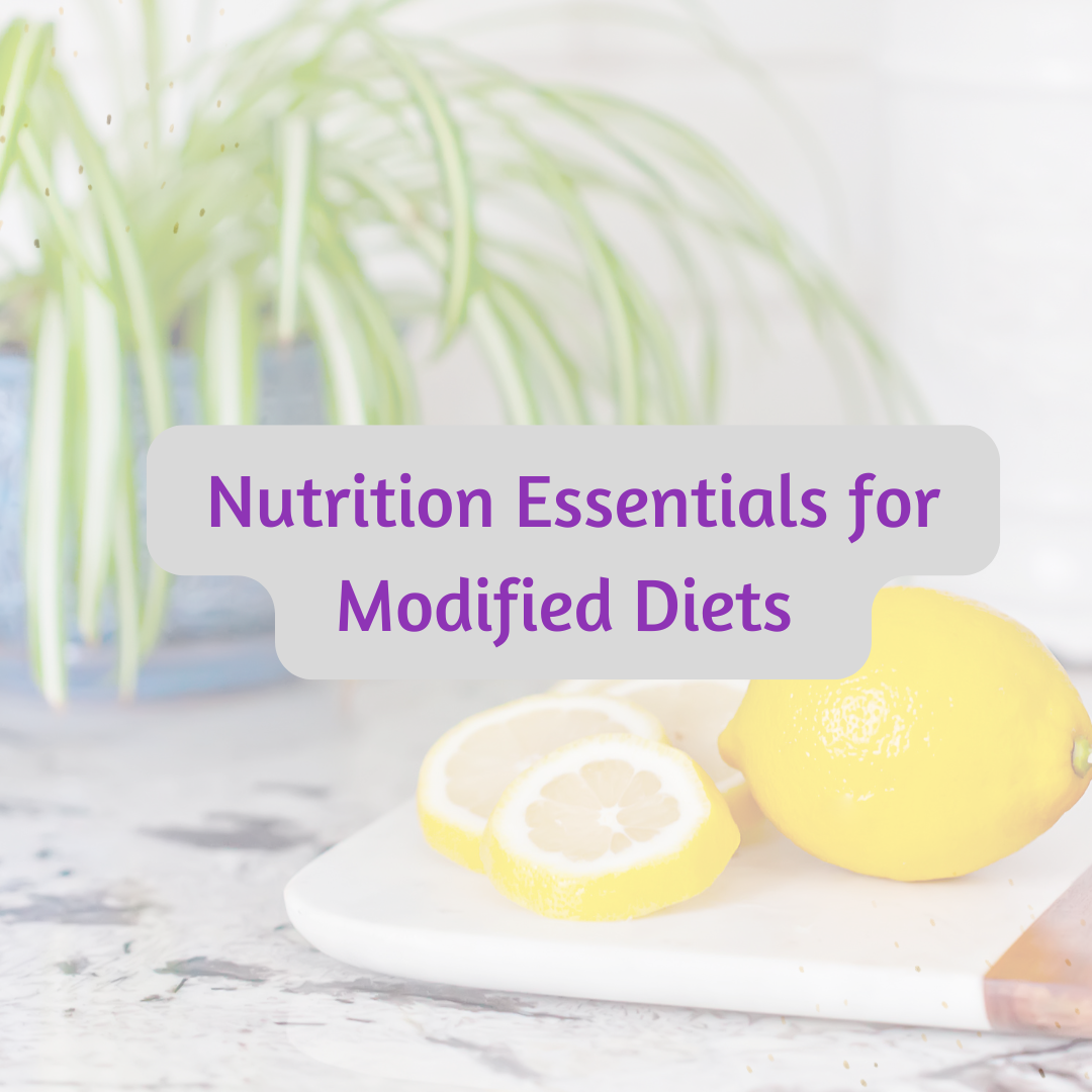 Nutrition Essentials for Modified Diets – Dysphagia Ramblings