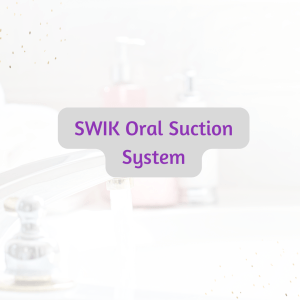 SWIK Oral Suction System – Dysphagia Ramblings